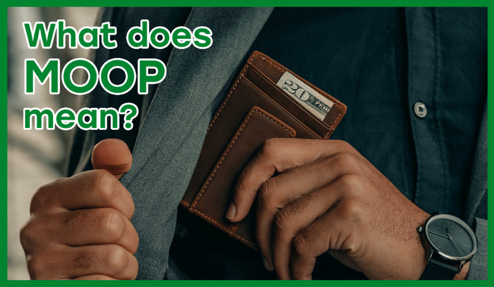 What does maximum out-of-pocket (MOOP) mean? | E-benefitus.com